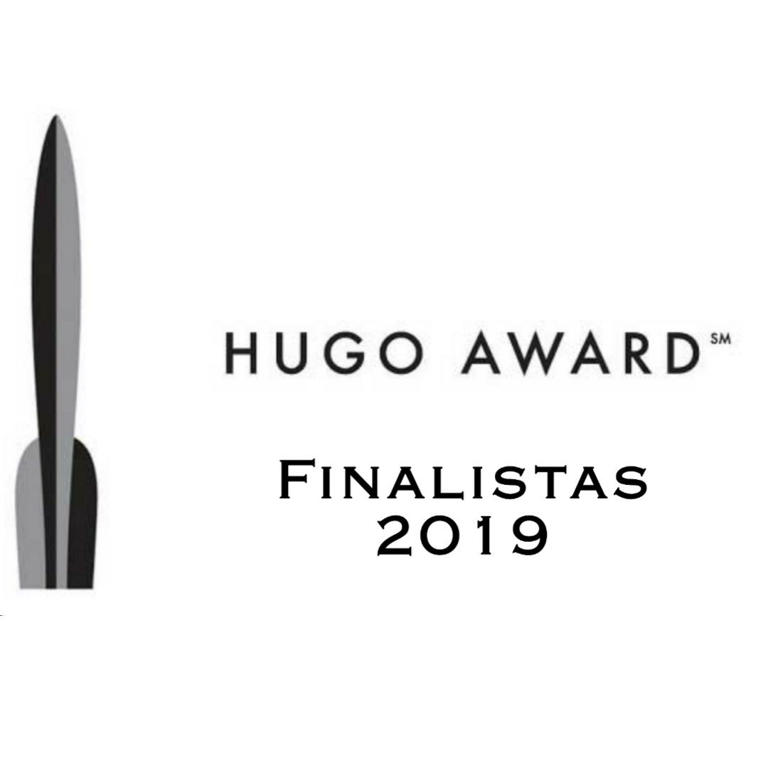 NOTICIAS: GANADORES DE LOS HUGO AWARDS 2019 – Viajando Sobre Libros
